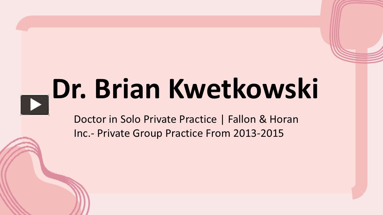 PPT – Dr. Brian Kwetkowski - A Fearless Pathmaker - Rhode Island ...