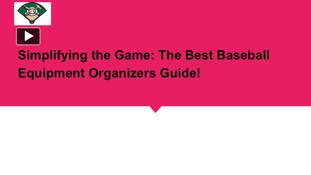 PPT – Simplifying the Game: The Best Baseball Equipment Organizers ...