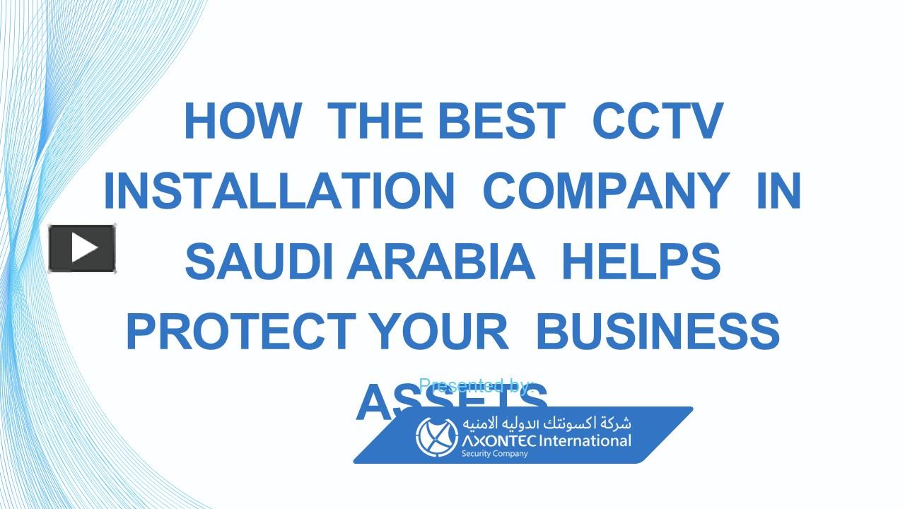 How the Best CCTV Installation Company in Saudi Arabia Helps Protect ...
