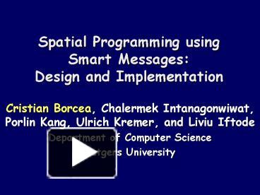 PPT – Spatial Programming using Smart Messages: Design and ...