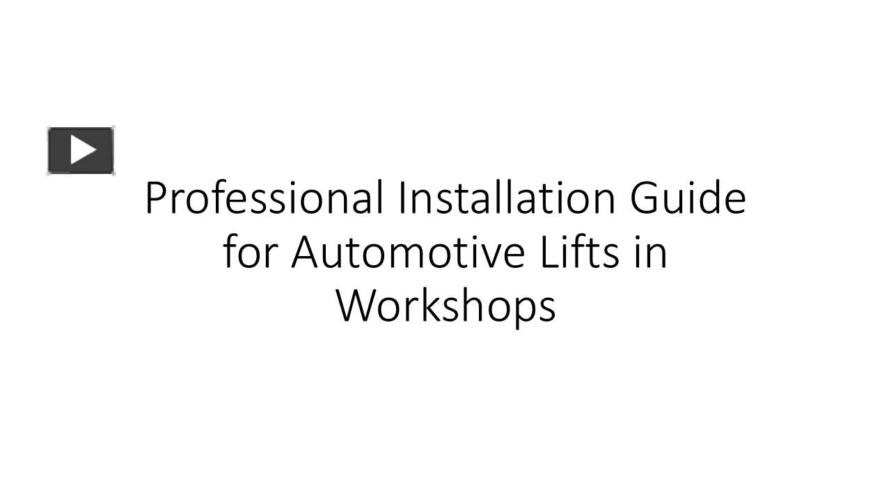 PPT – Professional Installation Guide for Automotive Lifts in Workshops ...