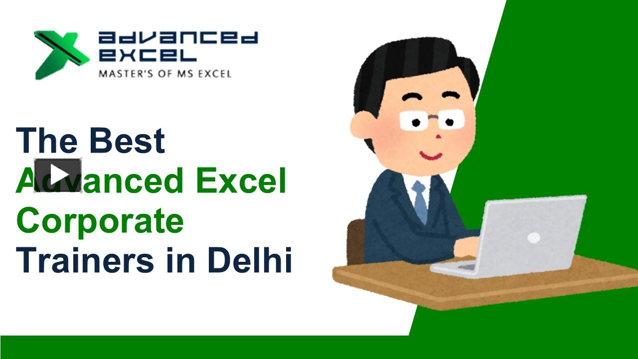 PPT – The Best Advanced Excel Corporate Trainers in Delhi PowerPoint ...
