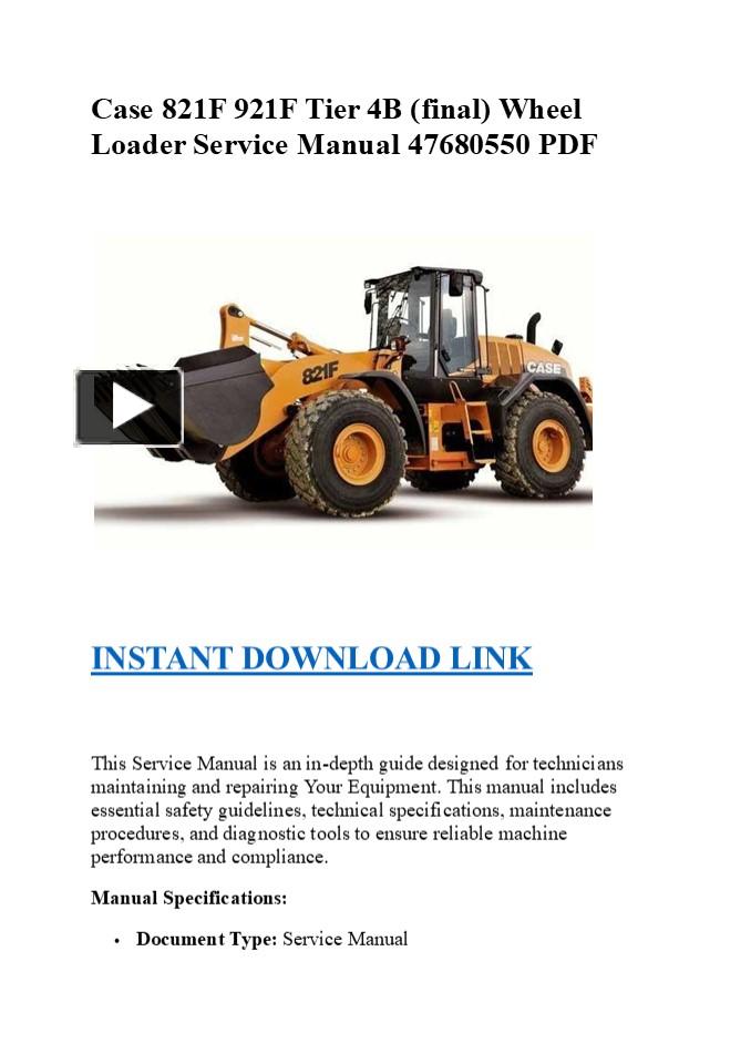Case 821F 921F Tier 4B (final) Wheel Loader Service Manual 47680550 PDF ...