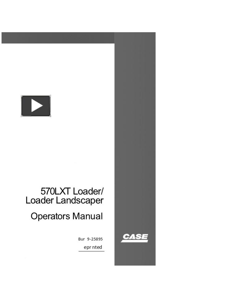 CASE 570LXT Loader Landscaper Operator Manual Instant Download ...