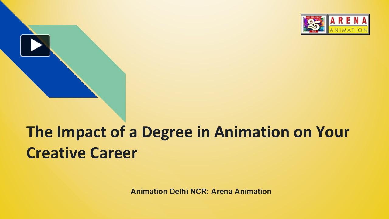 PPT – The Impact of a Degree in Animation on Your Creative Career ...