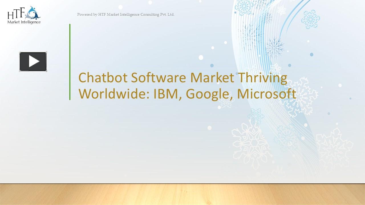PPT – Chatbot Software market PowerPoint presentation | free to ...
