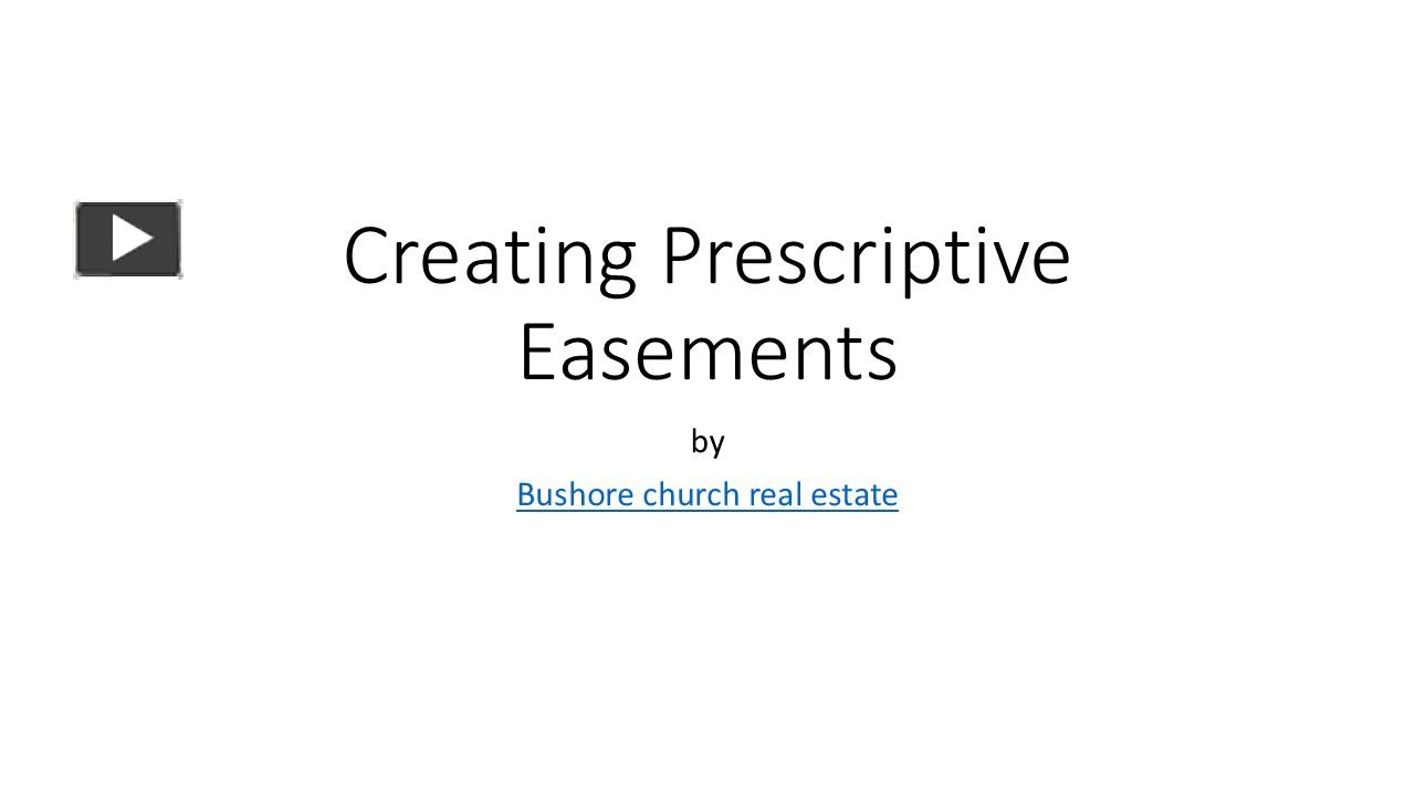 PPT – Creating Prescriptive Easements PowerPoint presentation | free to ...