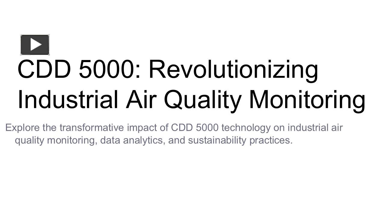 CDD 5000: Revolutionizing Industrial Air Quality Monitoring ...
