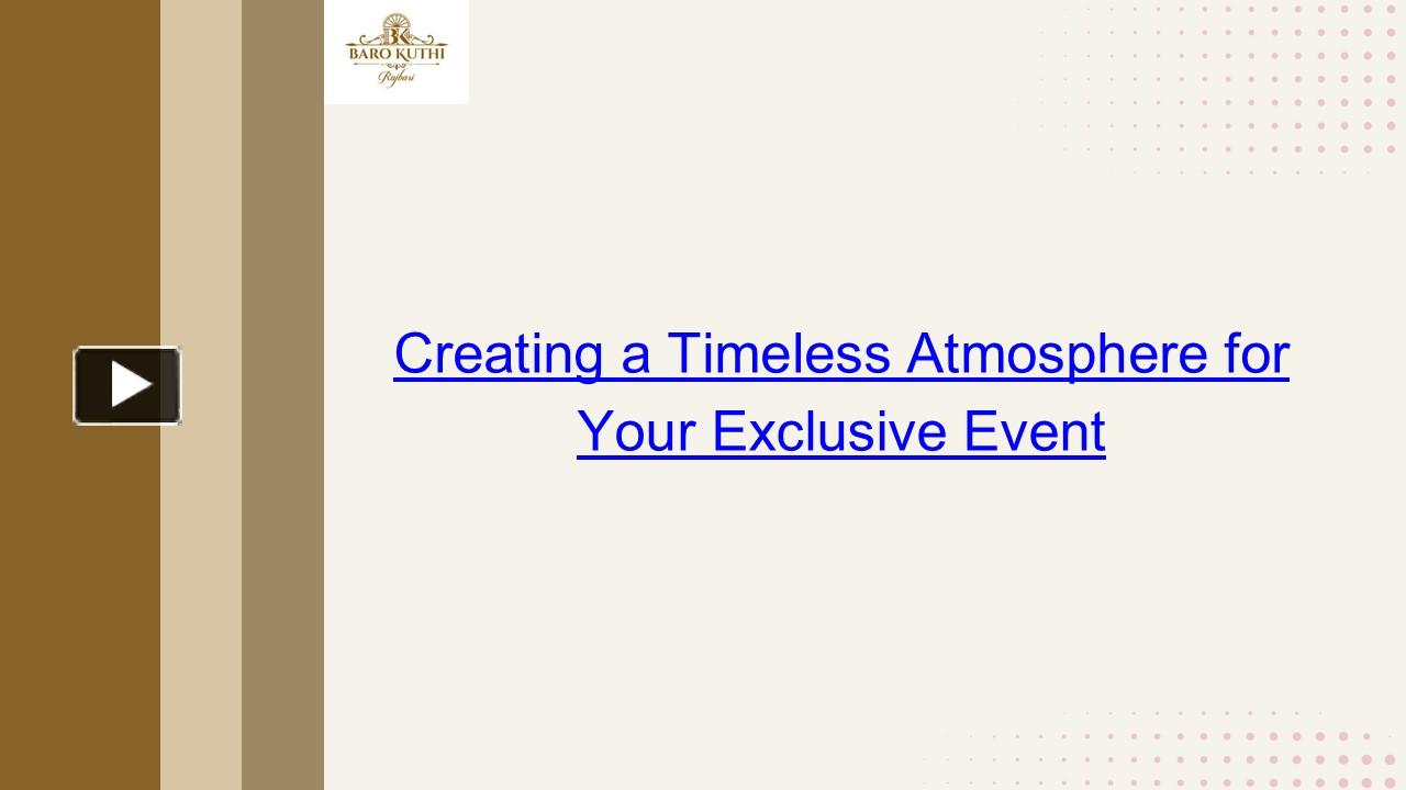 PPT – Creating a timeless atmoshphere for your exclusive events ...
