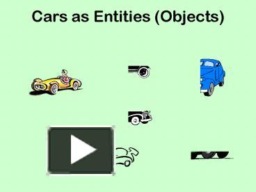 PPT – Cars as Entities Objects PowerPoint presentation | free to view ...
