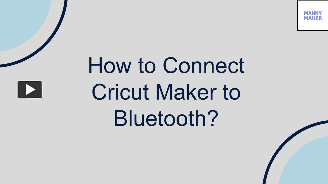 PPT – How to Connect Cricut Maker to Bluetooth? PowerPoint presentation ...