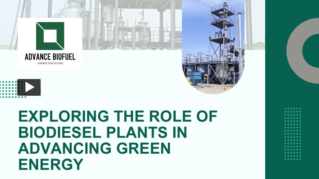 Exploring the Role of Biodiesel Plants in Advancing Green Energy ...