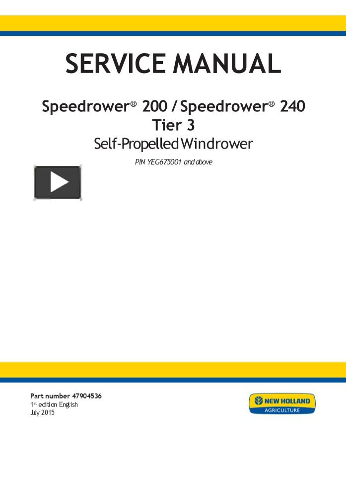 New Holland Speedrower 240 Tier 3 Self-Propelled Windrower Service ...