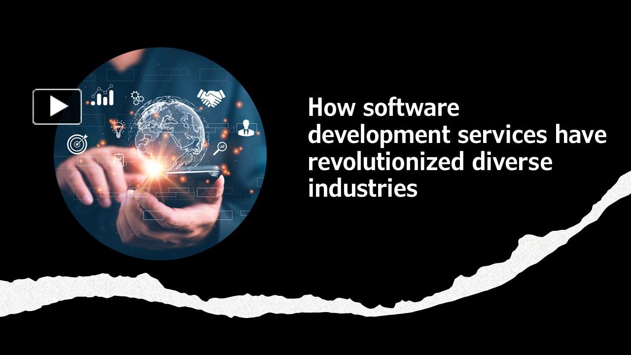 PPT – How software development services have revolutionized diverse ...