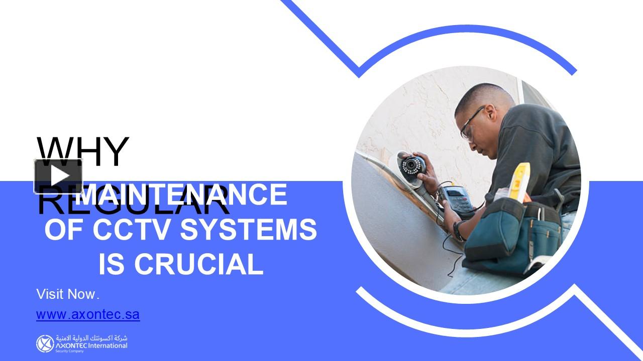 Why regular maintenance of cctv systems is crucial presentation | free ...