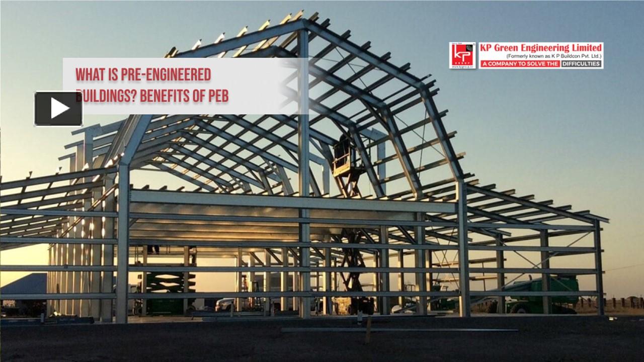 What is a Pre-Engineered Building? Benefits of PEBs presentation | free ...