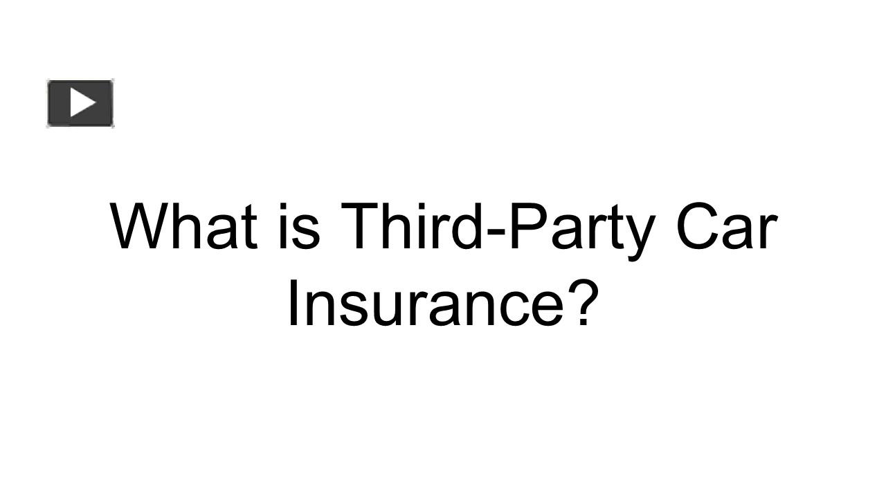 What is Third-Party Car Insurance? (1) presentation | free to download