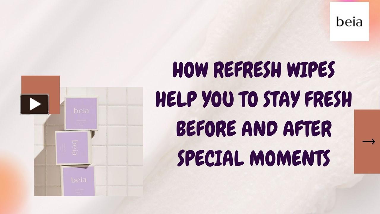 Elevate Your Personal Hygiene with Beia's Intimacy Wipes presentation ...