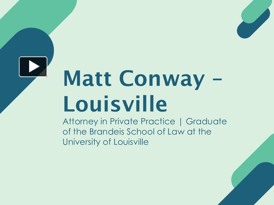 PPT – Matt Conway - A Catalyst for Progress - Louisville, Kentucky ...