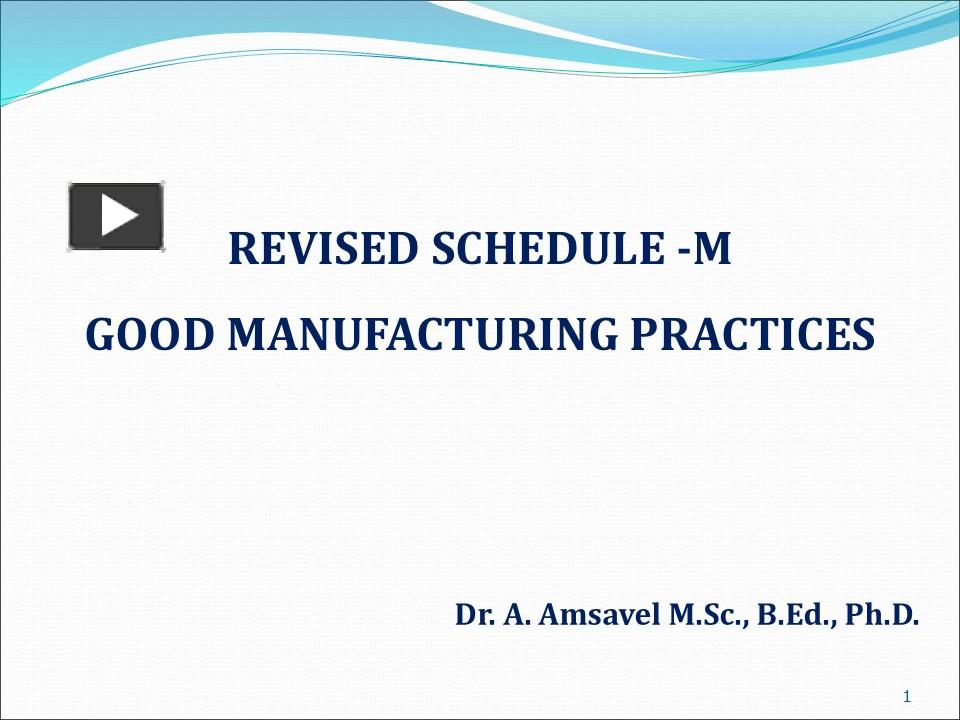 GMP-Revised Schedule M- Indian regulation presentation | free to download