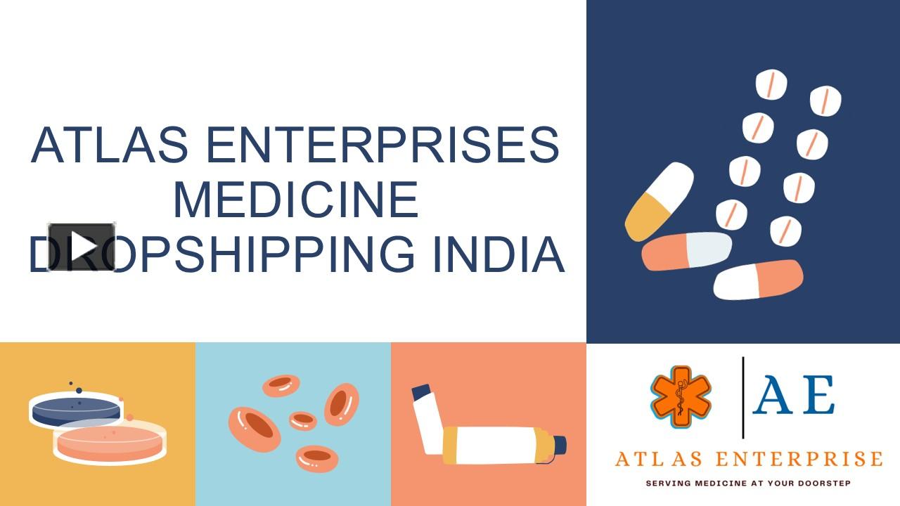 Atlas Enterprises Medicine Dropshipping India presentation | free to view