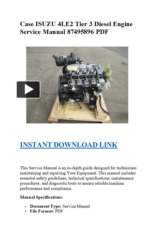 PPT – Case ISUZU 4LE2 Tier 3 Diesel Engine Service Manual 87495896 PDF ...