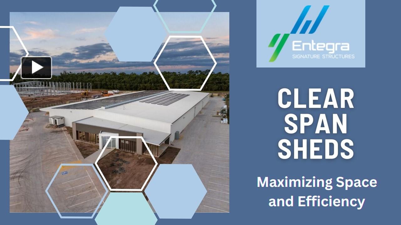 PPT – Clear Span Buildings: Innovative Solutions by Entegra PowerPoint ...
