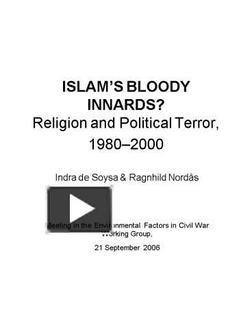 PPT – ISLAMS BLOODY INNARDS Religion and Political Terror, 19802000 ...