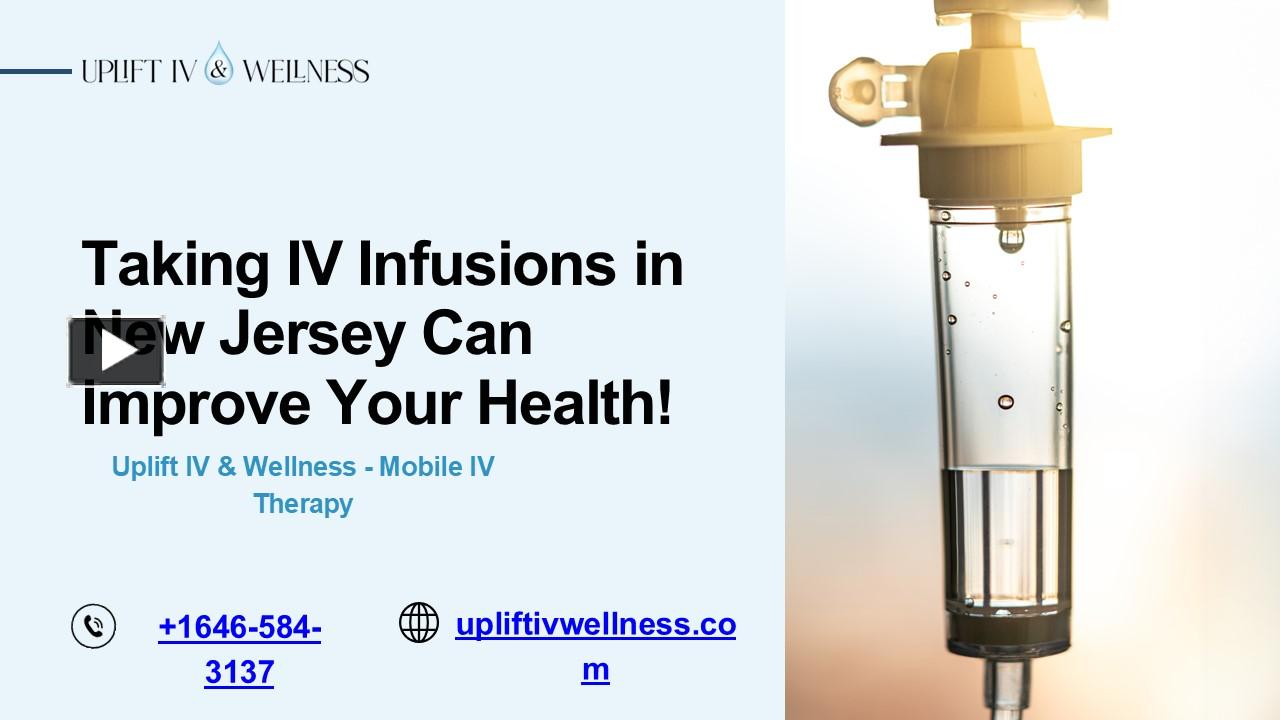 Unlock Wellness with IV Infusion Therapy in New Jersey! presentation ...