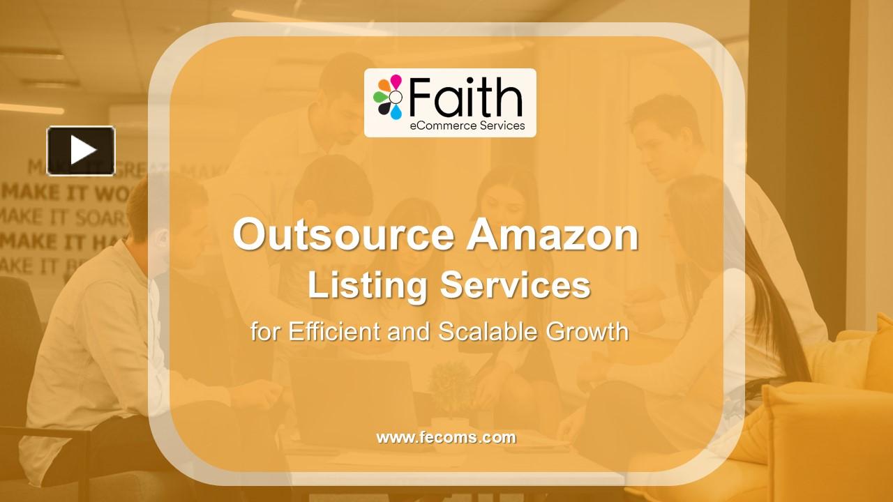 Outsource Amazon Listing Services for Efficient and Scalable Growth ...