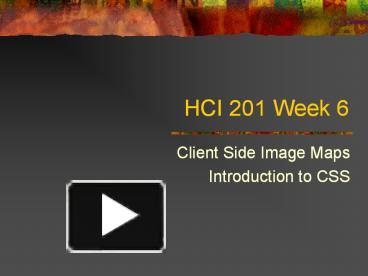 PPT – HCI 201 Week 6 PowerPoint presentation | free to download - id ...