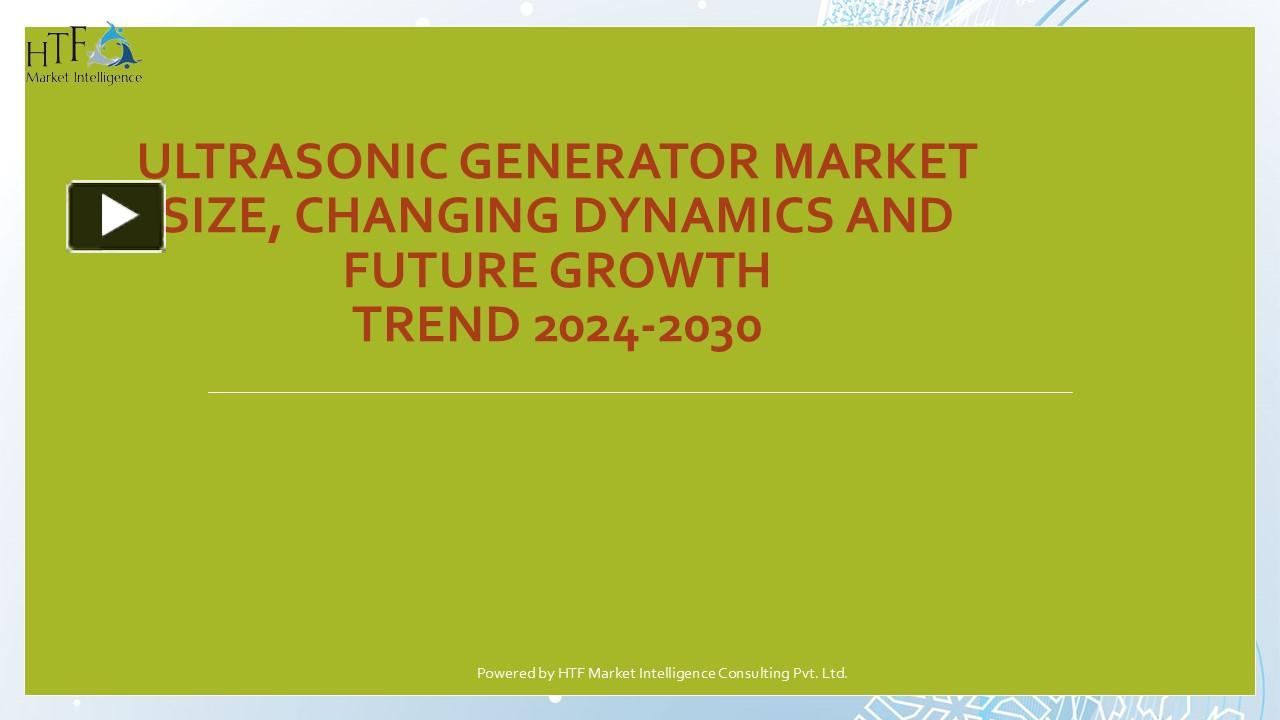 PPT – Ultrasonic generators Market PowerPoint presentation | free to ...