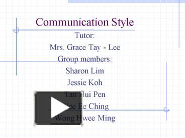 Communication Style presentation | free to view