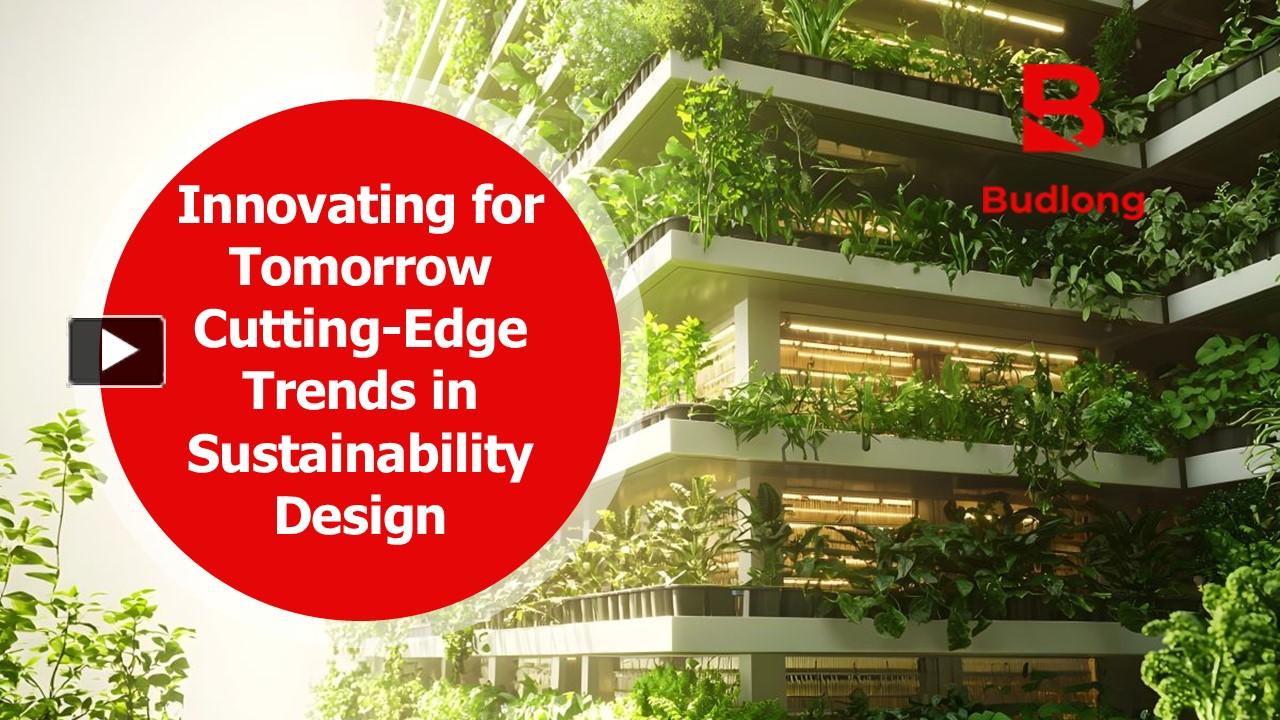 PPT – Innovating for Tomorrow: Cutting-Edge Trends in Sustainability ...
