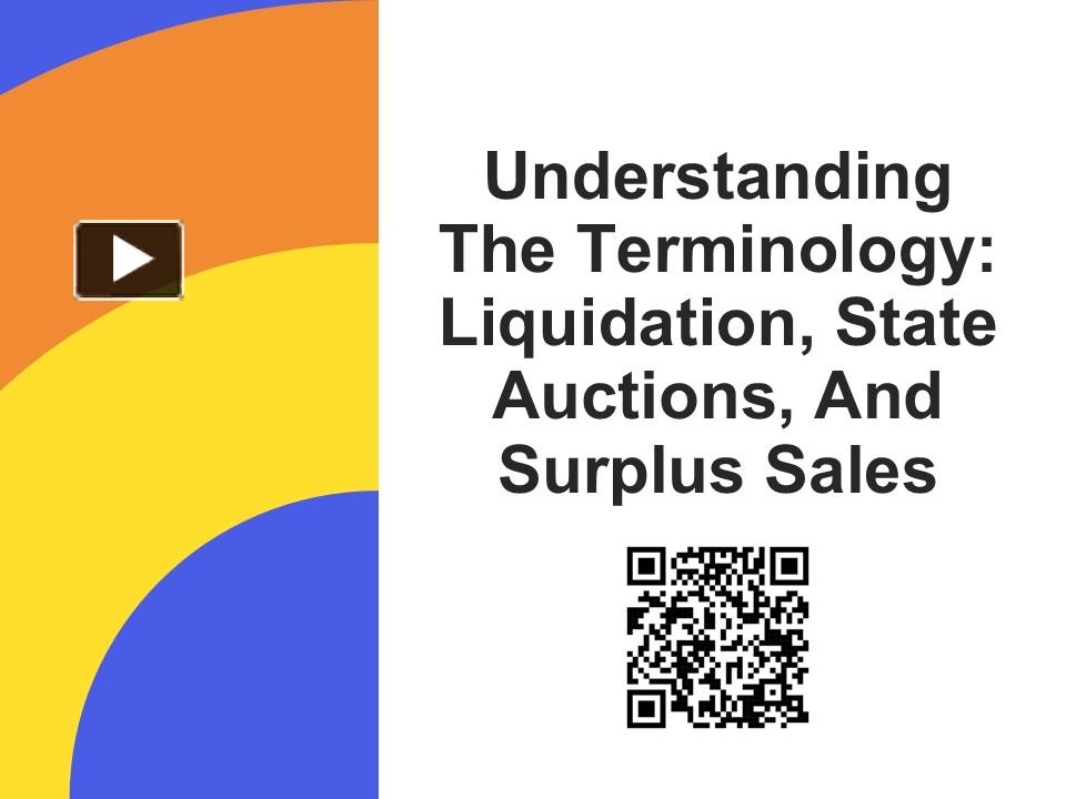 PPT – Understanding The Terminology: Liquidation, State Auctions, And ...