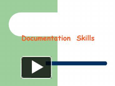 Documentation Skills presentation | free to view