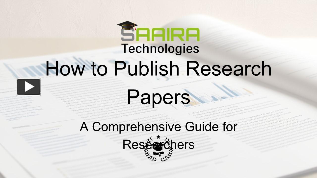 How to Publish your research paper presentation | free to download