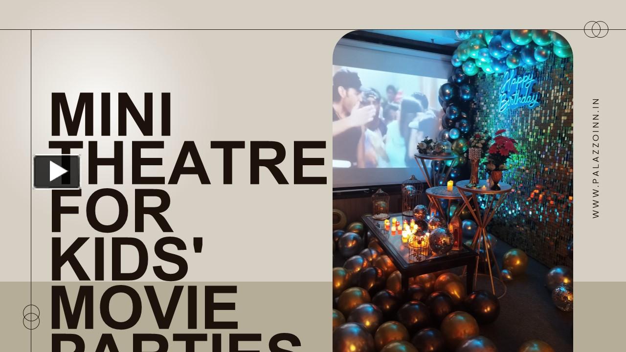 PPT – Mini theatre for kids' movie parties PowerPoint presentation ...