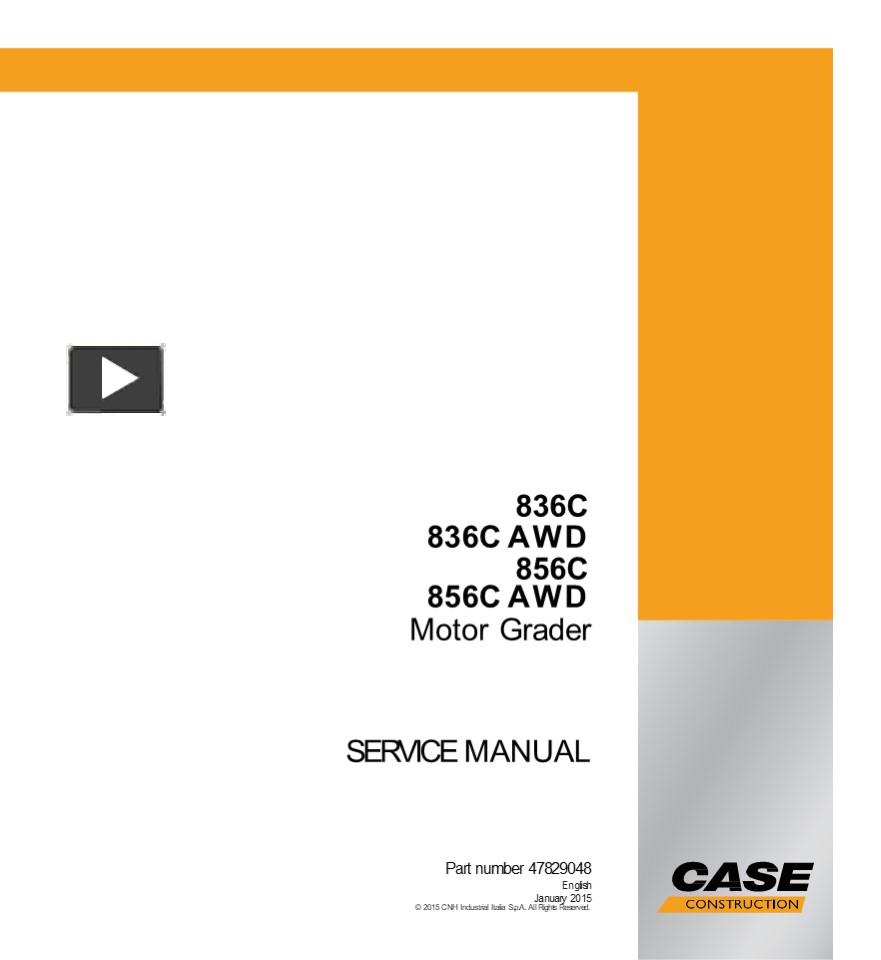 CASE 836C AWD Motor Grader Service Repair Manual Instant Download ...
