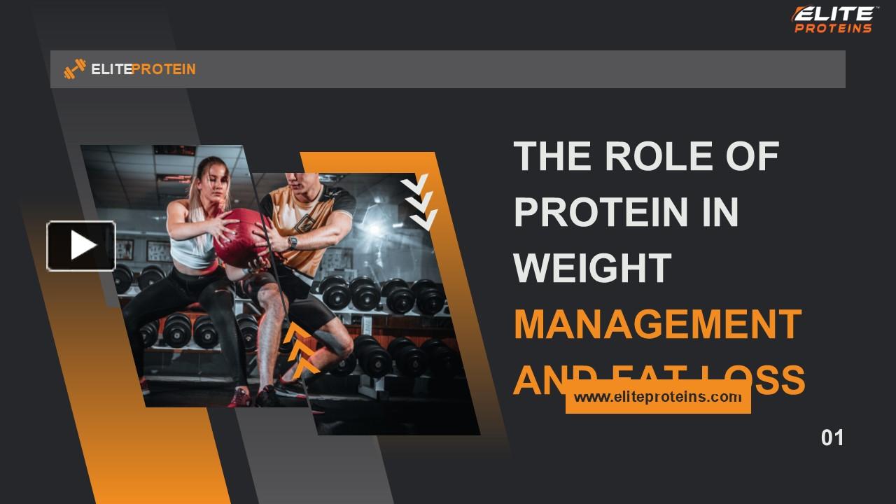 PPT – The Role of Protein in Weight Management and Fat Loss PowerPoint ...