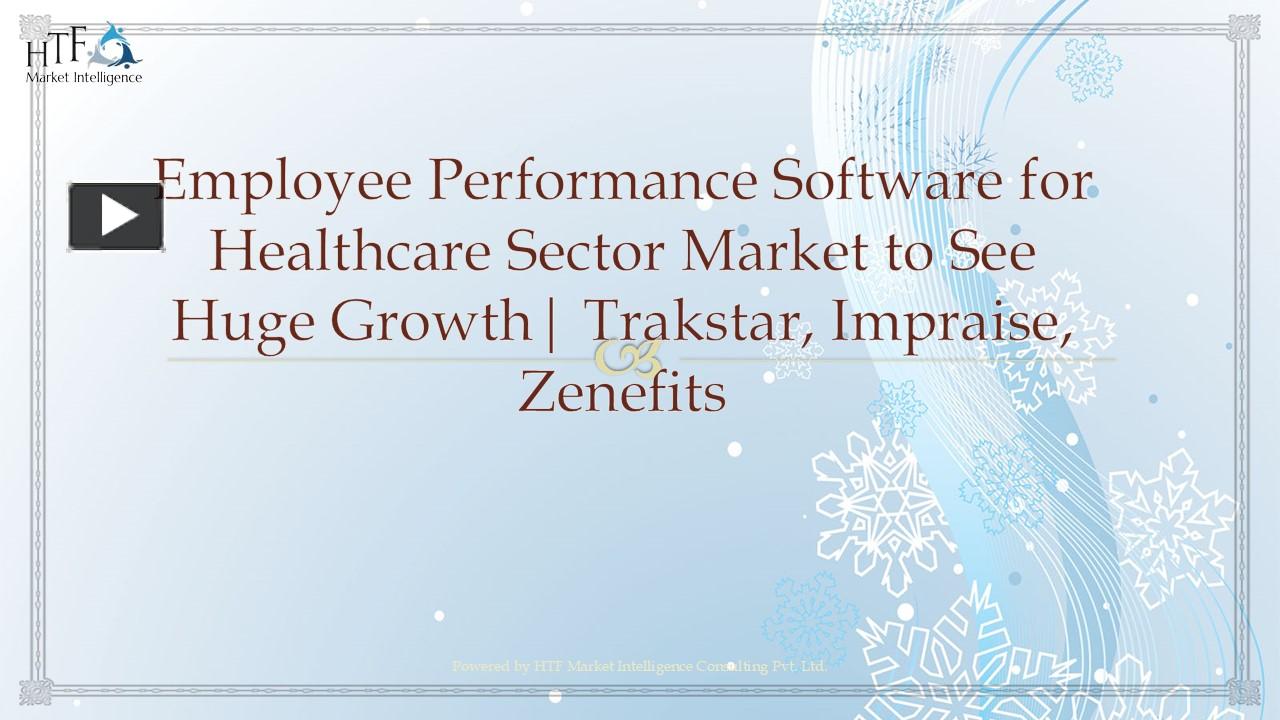 PPT – Employee Performance Software for Healthcare Sector Market ...