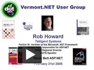 PPT – Rob Howard Telligent Systems Former Sr. member of the Microsoft ...