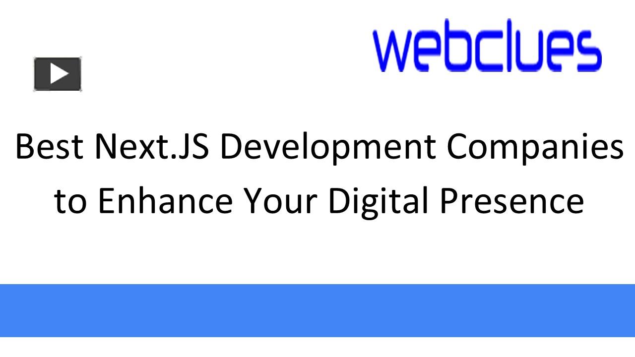 PPT – Best Next.JS Development Companies to Enhance Your Digital ...