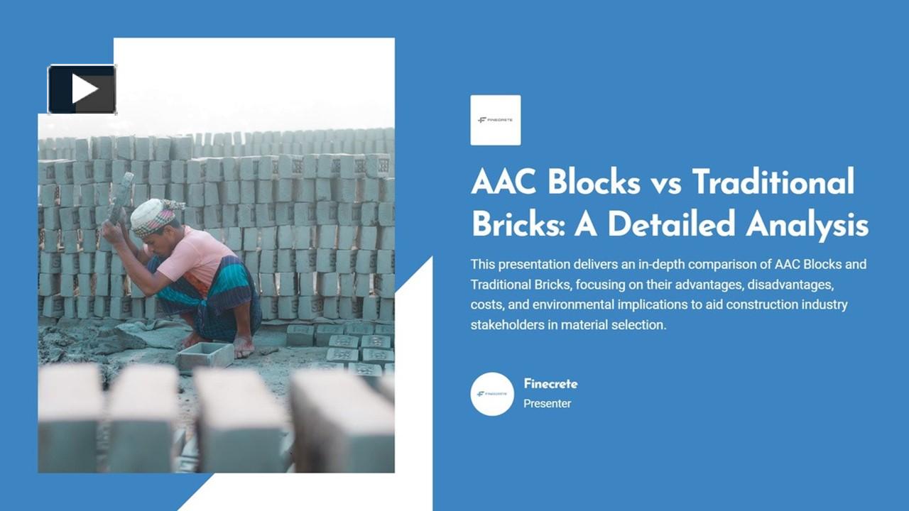 PPT – AAC Blocks vs. Traditional Bricks: Which Should You Choose ...