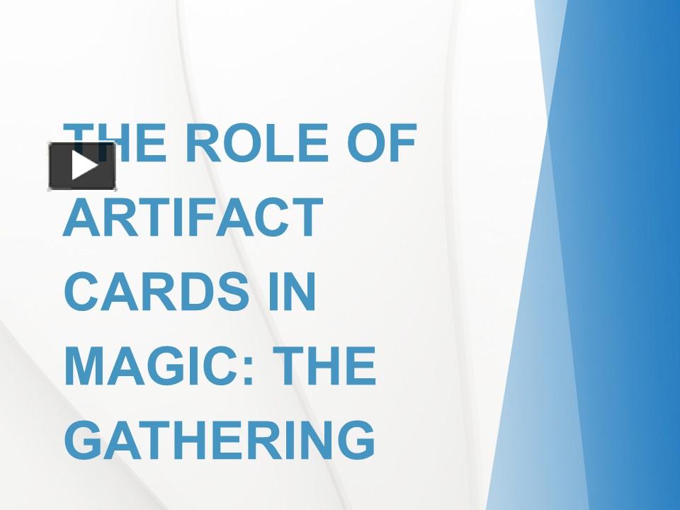 PPT – The Role of Artifact Cards in Magic: The Gathering PowerPoint ...
