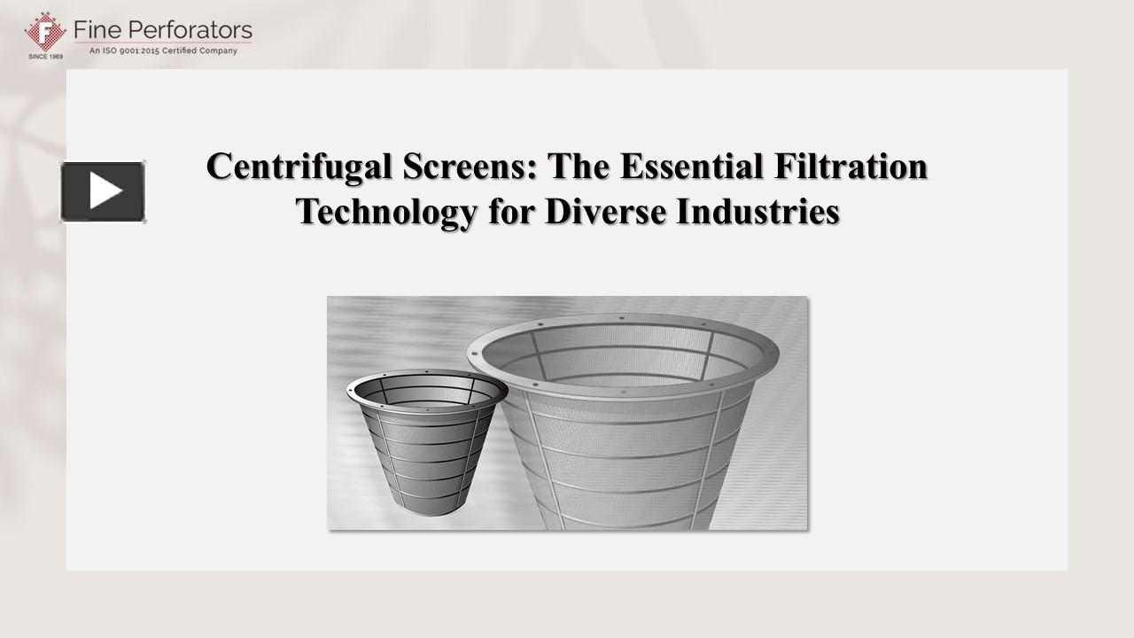 PPT – Centrifugal Screens: The Essential Filtration Technology for ...