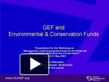 PPT – GEF and Environmental PowerPoint presentation | free to download ...