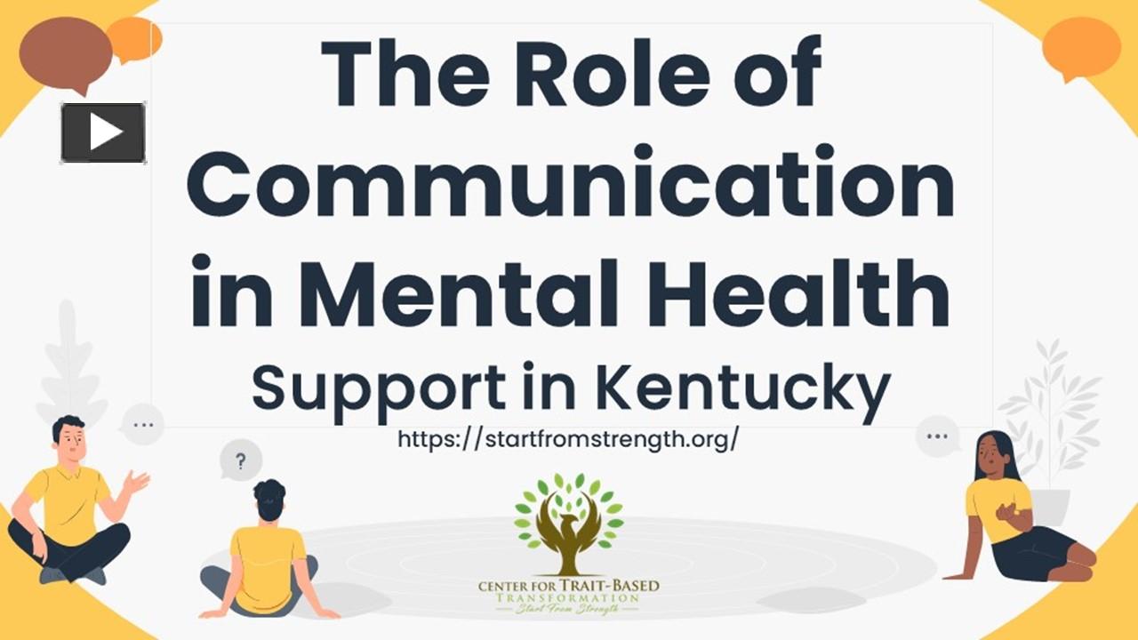 PPT – The Role of Communication in Mental Health Support in Kentucky ...