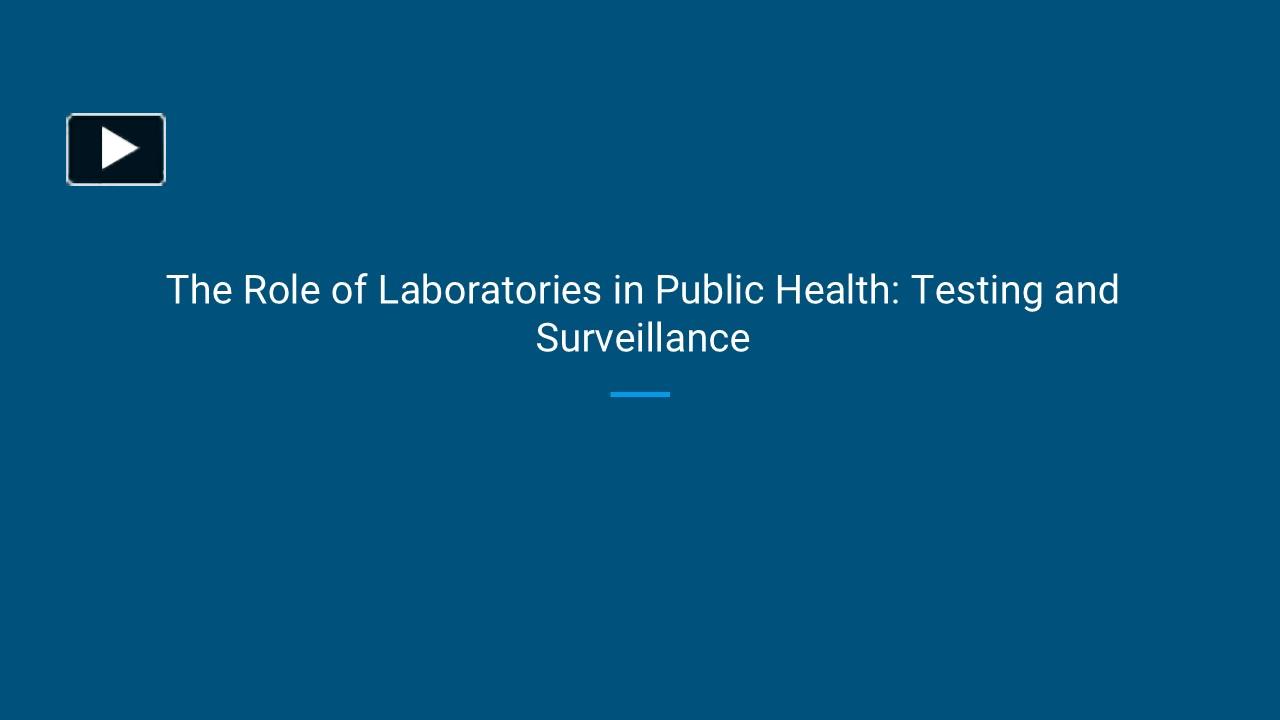The Role of Laboratories in Public Health: Testing and Surveillance ...