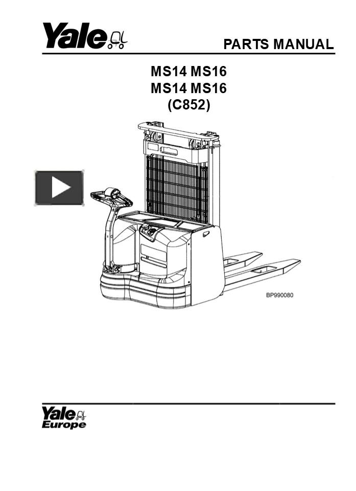 Yale (C852) MS14 MS16 Pallet Stacker Parts Catalogue Manual Instant ...